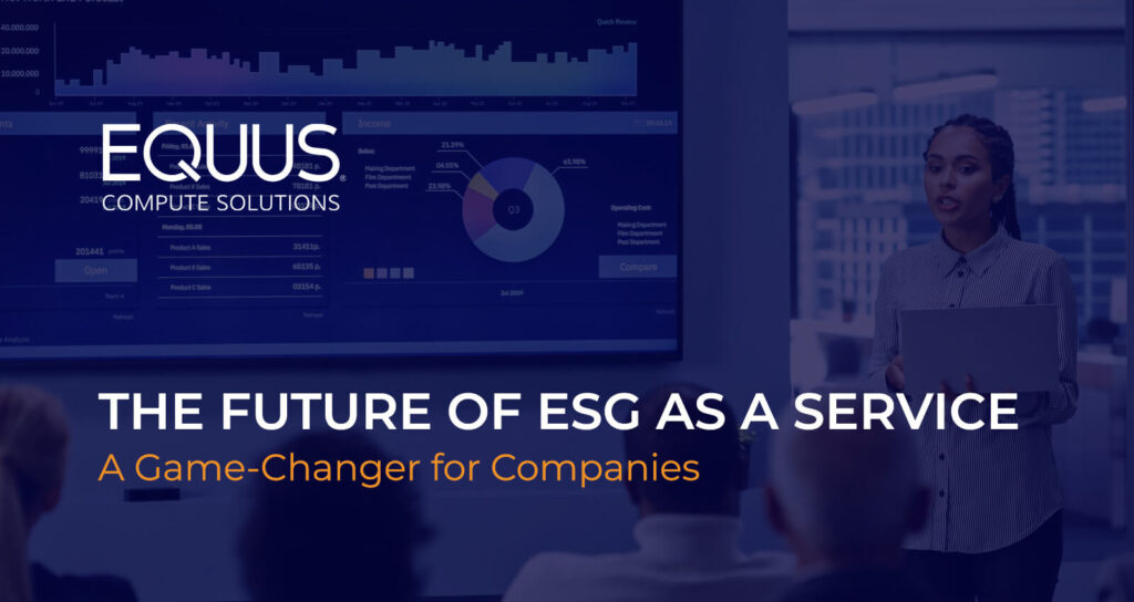 The Future of ESG as a Service - ECS Equus Compute Solutions